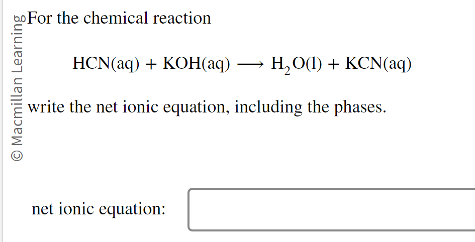 Solved HCN(aq)+KOH(aq)longrightarrowH2O(l)+KCN(aq)write the | Chegg.com