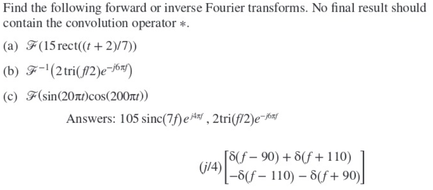 Solved Find the following forward or inverse Fourier | Chegg.com