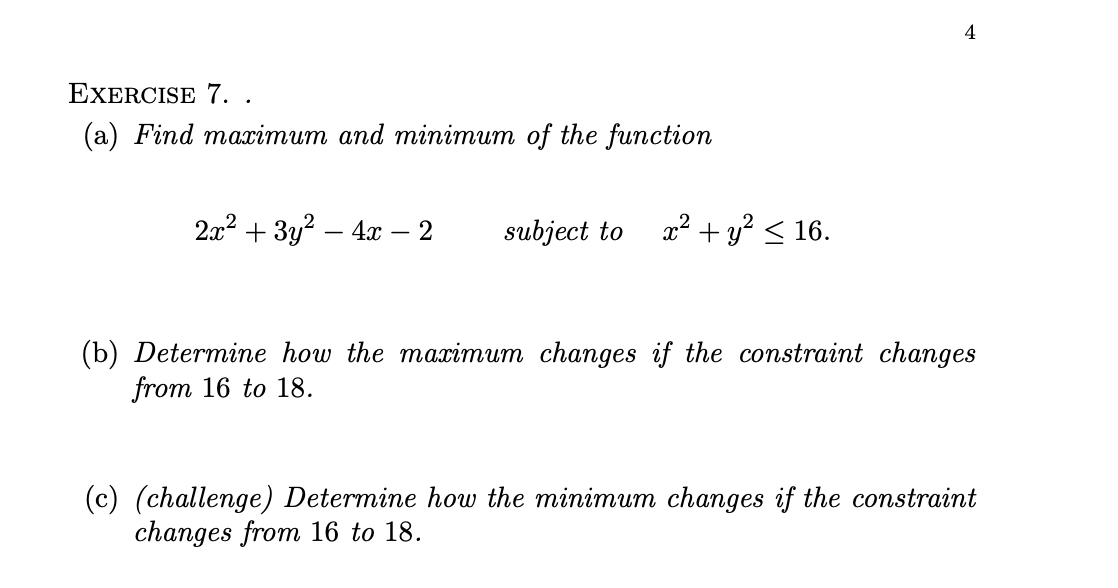 Solved EXERCISE 7. . (a) Find maximum and minimum of the | Chegg.com
