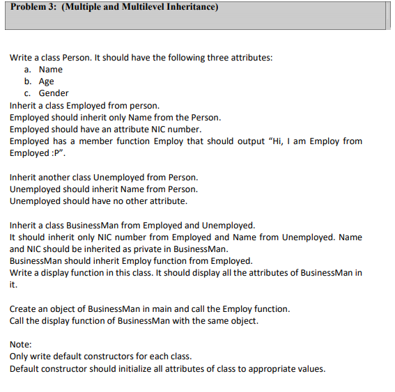 Solved Problem 3: (Multiple and Multilevel Inheritance) | Chegg.com