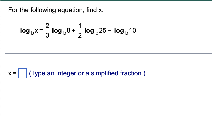 Solved For the following equation, find x. log bx= 2 -log 3 | Chegg.com