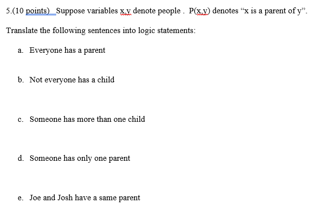 Solved 5.(10 points) Suppose variables xy denote people. | Chegg.com