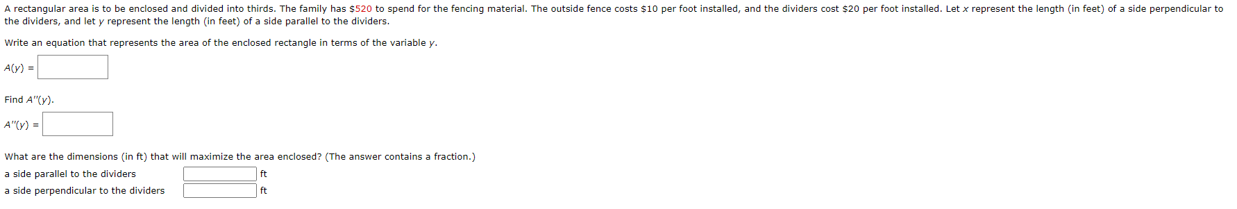 Solved A rectangular area is to be enclosed and divided into | Chegg.com