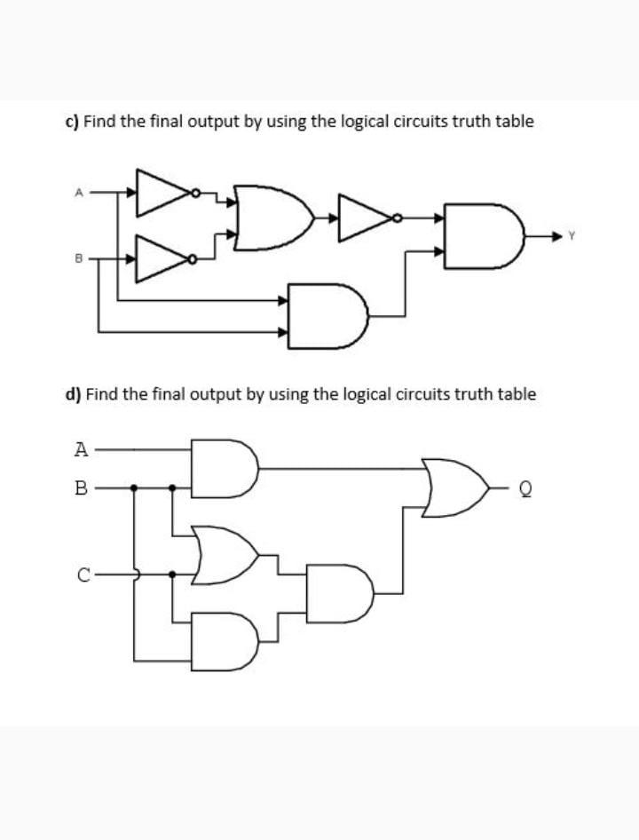 Solved c) Find the final output by using the logical | Chegg.com