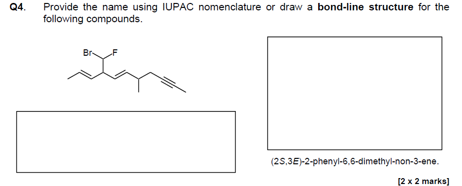 Solved Q4. Provide the name using IUPAC nomenclature or draw | Chegg.com