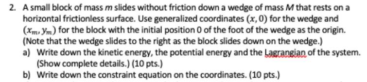 Solved 2. A small block of mass m slides without friction | Chegg.com