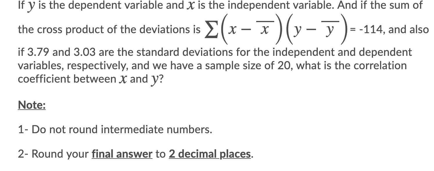 Solved If y is the dependent variable and X is the | Chegg.com