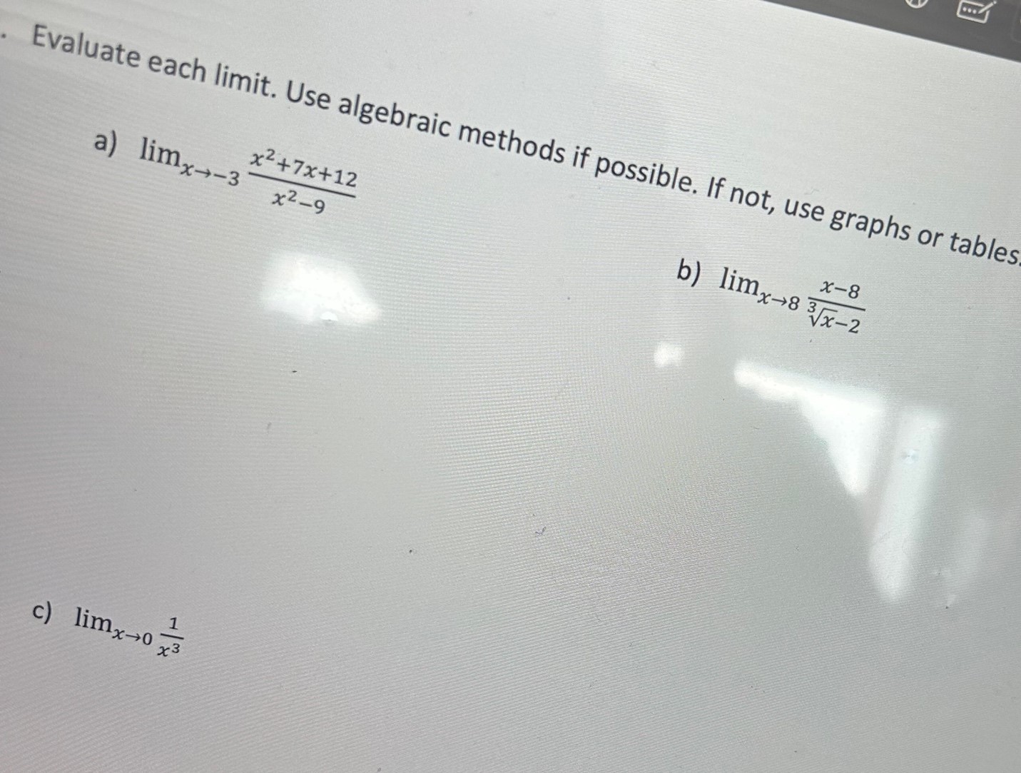 Solved Evaluate each limit. Use algebraic methods if | Chegg.com
