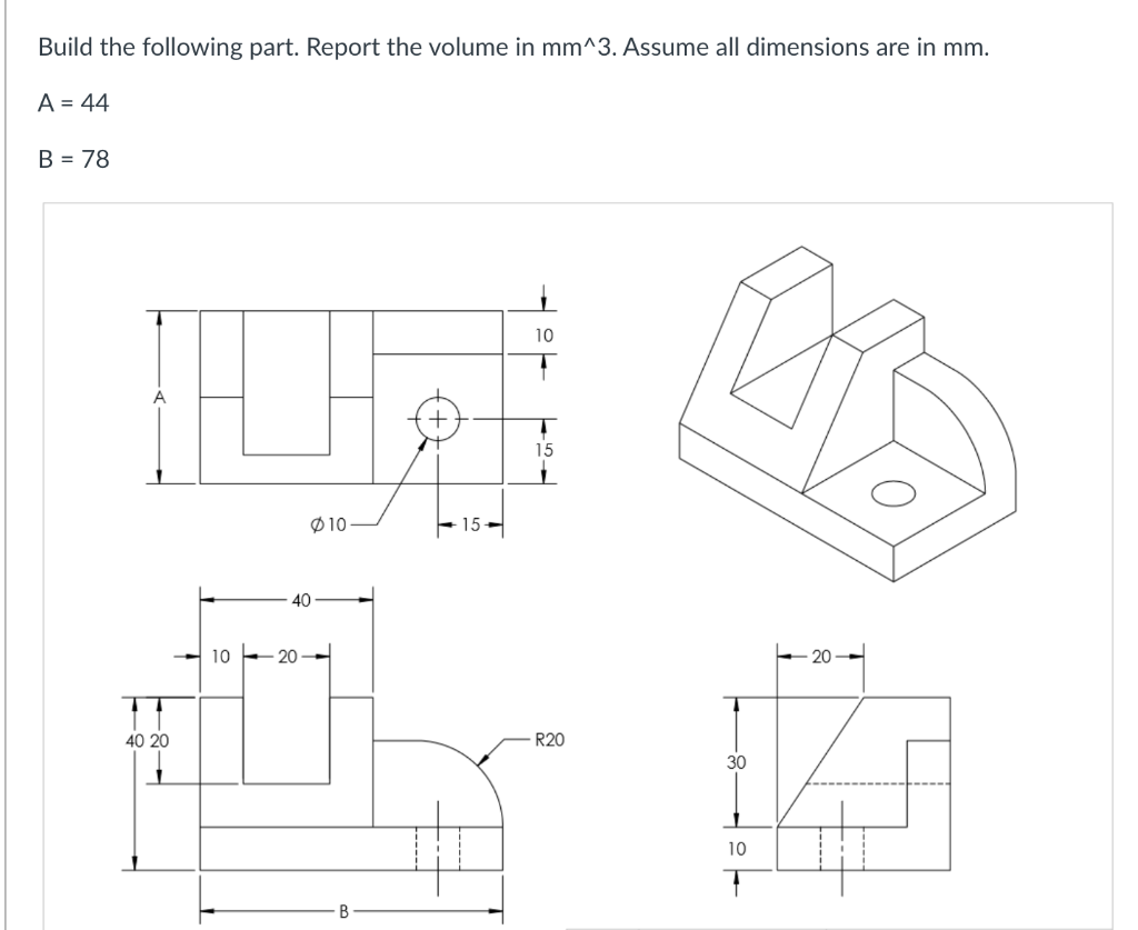 Solved Build the following part. Report the volume in mm∧3. | Chegg.com