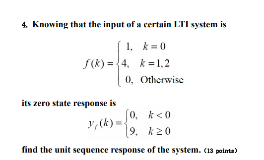 Solved 4. Knowing that the input of a certain LTI system is | Chegg.com