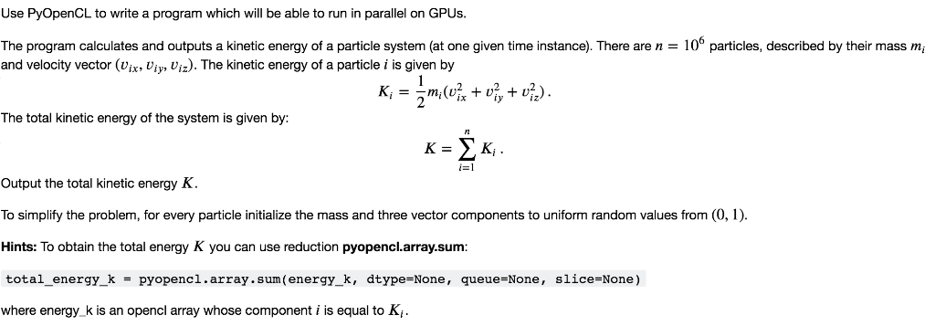 Use PyOpenCL to write a program which will be able to | Chegg.com
