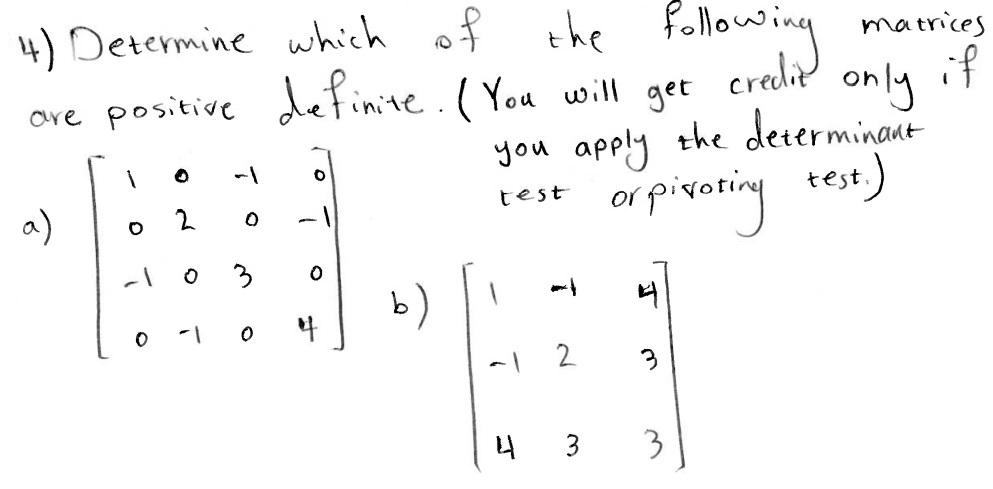 Solved 4) Determine which of the following matrices are | Chegg.com