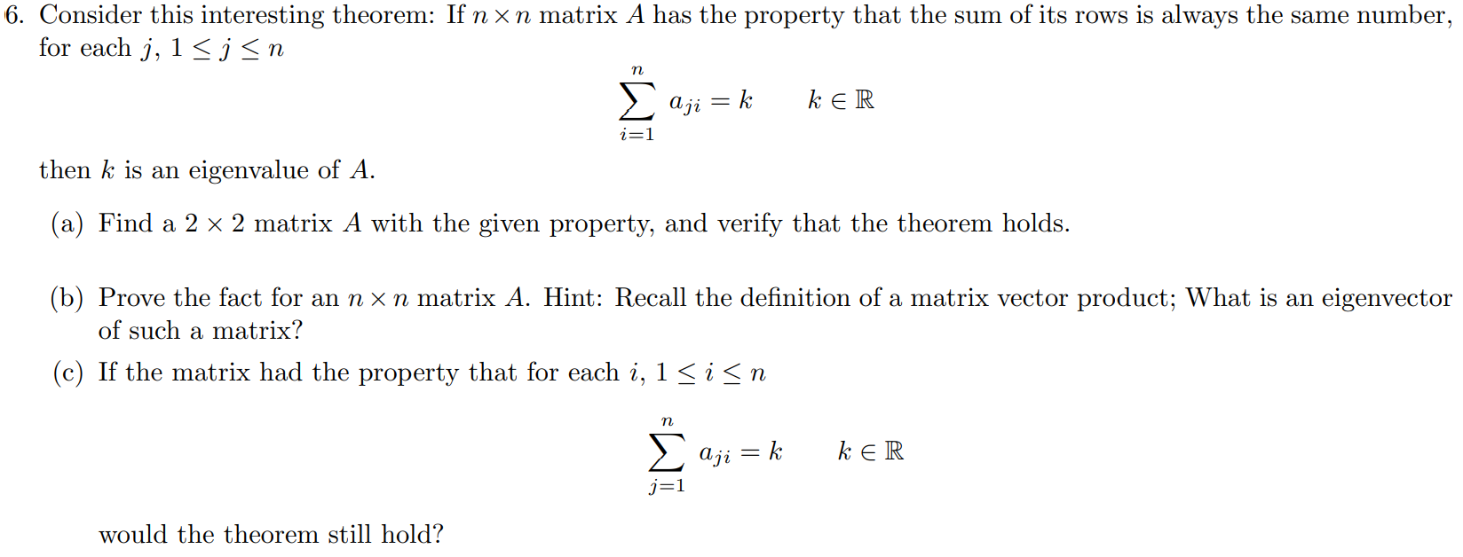 Solved 6. Consider this interesting theorem: If nxn matrix A | Chegg.com