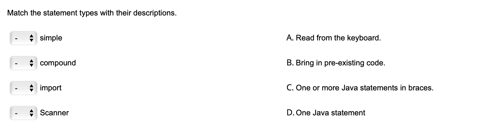 Solved Match the statement types with their descriptions. | Chegg.com
