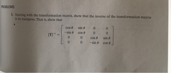Solved Starting with the transformation matrix, show that | Chegg.com