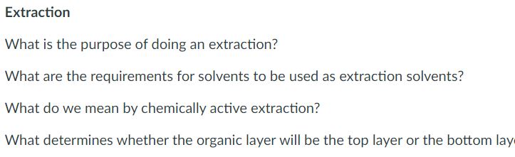 Solved What is the purpose of doing an extraction? What are | Chegg.com