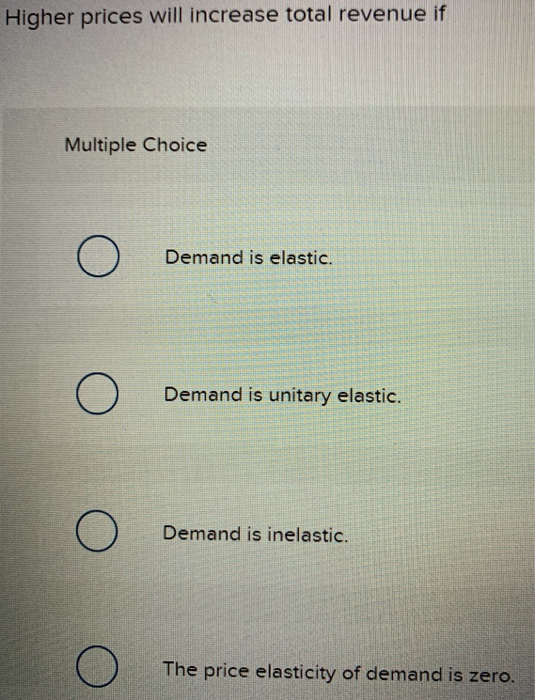 Solved If the demand for a product is elastic, then Multiple | Chegg.com