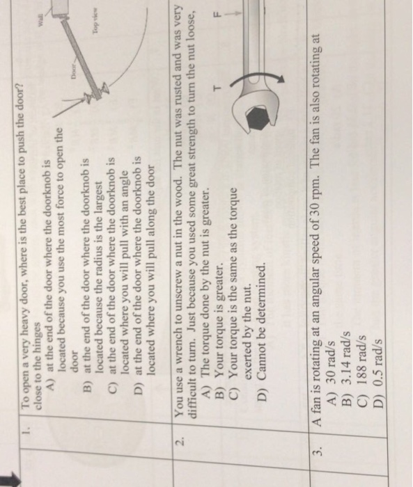 Solved 1. To open a very heavy door, where is the best place | Chegg.com