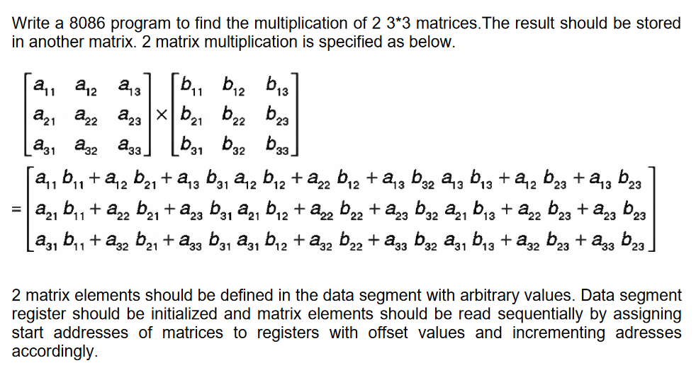 Solved Write A 8086 Program To Find The Multiplication Of 