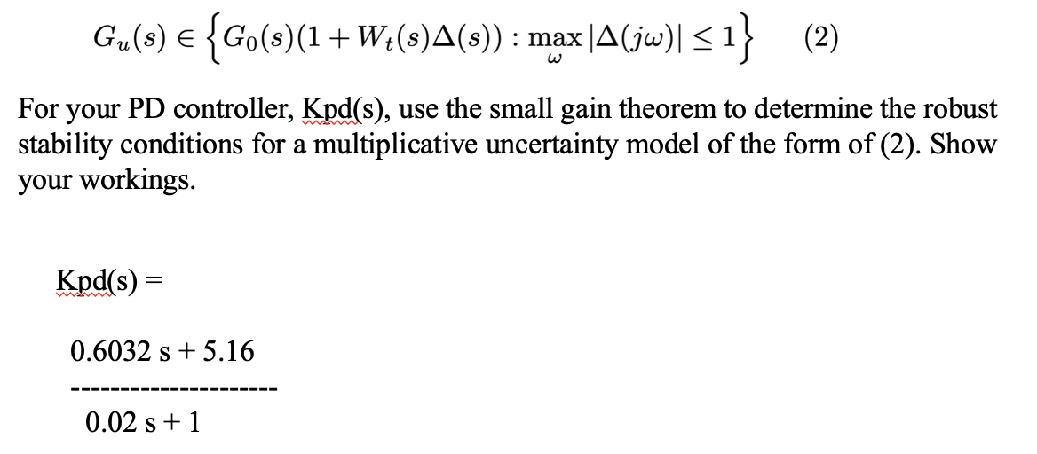 Gy(s) € {Go(s)(1+W+()A(s)): max |A(jw)| 51} (2) For | Chegg.com