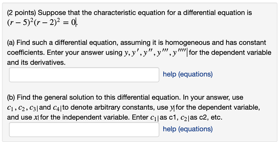 Solved (2 points) Suppose that the characteristic equation | Chegg.com