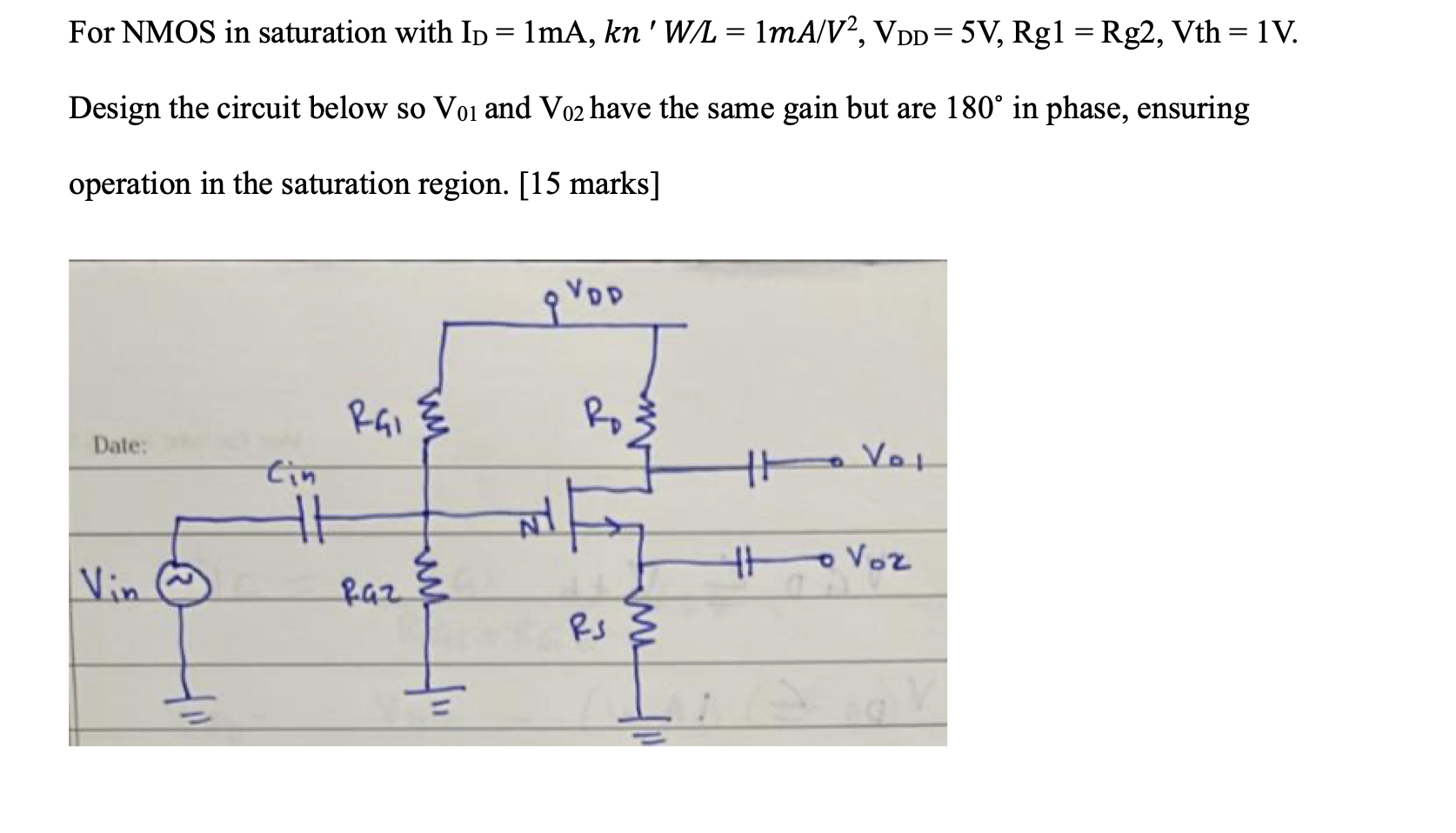 Solved For NMOS in saturation with ID=1 mA,kn′W/L=1mA/V2, | Chegg.com