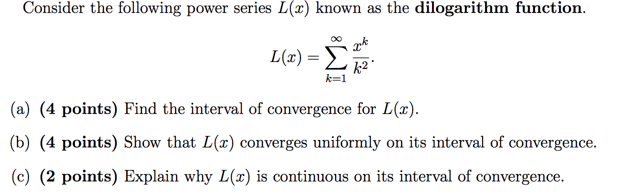 Solved Consider the following power series L(x) known as the | Chegg.com