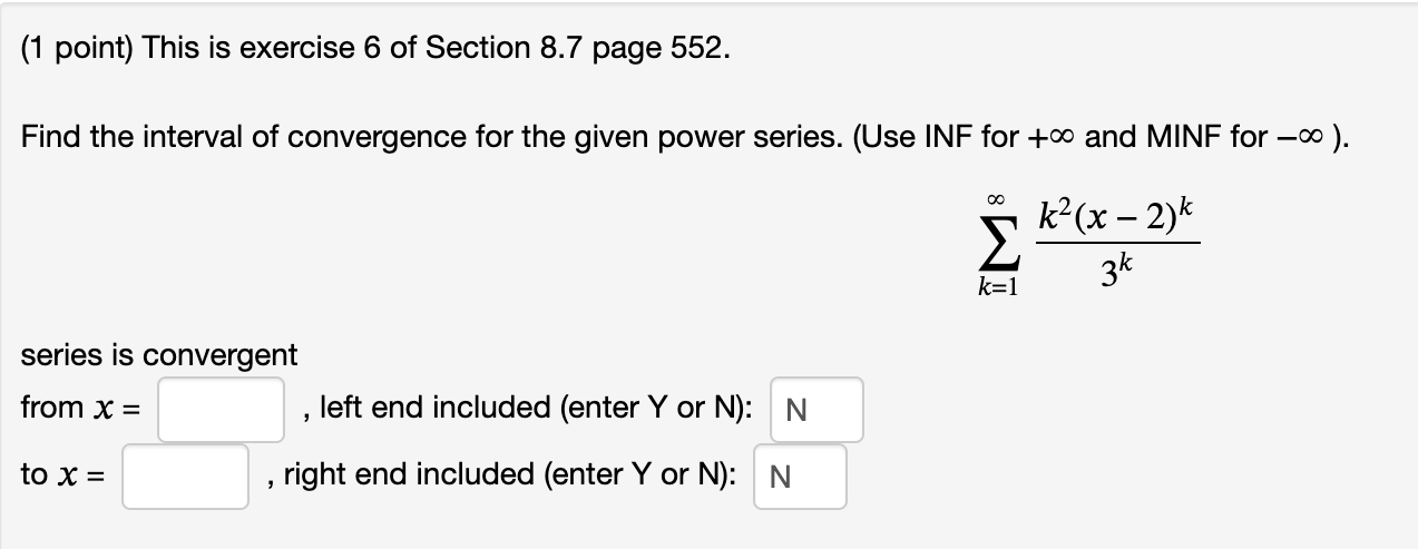 Solved (1 ﻿point) ﻿This is exercise 6 ﻿of Section 8.7 ﻿page | Chegg.com