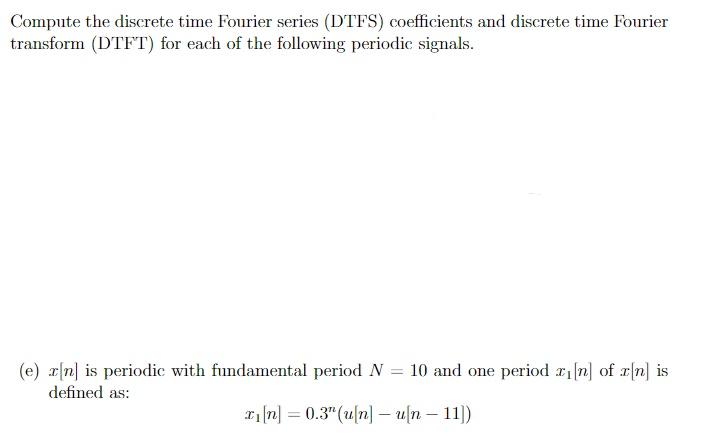 Solved Compute the discrete time Fourier series (DTFS) | Chegg.com