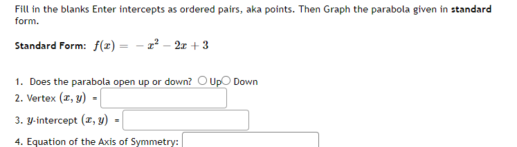 Solved Fill in the blanks Enter intercepts as ordered pairs, | Chegg.com