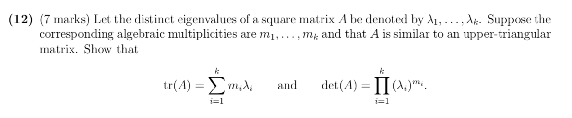 Solved (12) (7 marks) Let the distinct eigenvalues of a | Chegg.com
