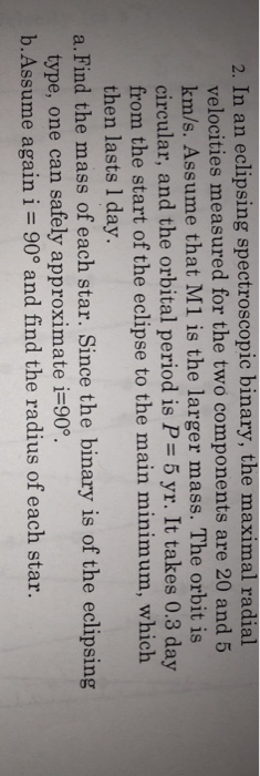 Solved 2 In An Eclipsing Spectroscopic Binary The Maximal 5472