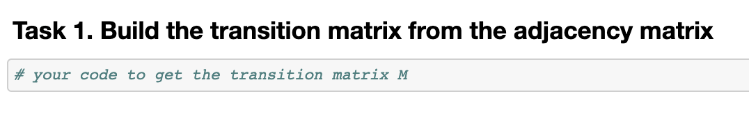 Solved Task 1. Build the transition matrix from the | Chegg.com
