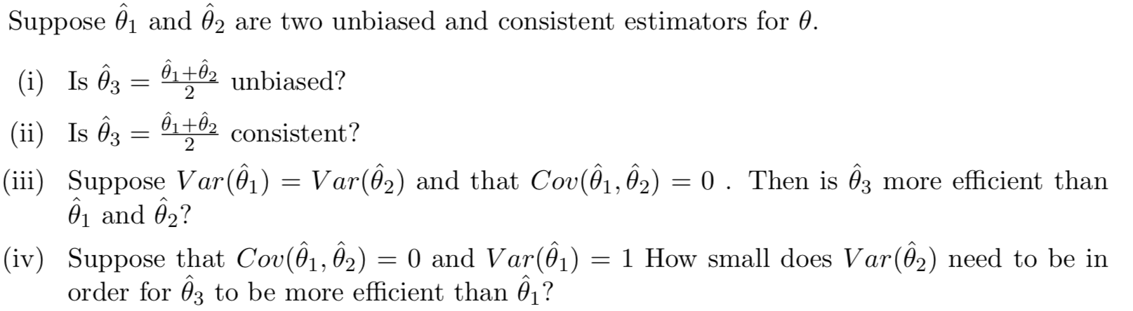 Solved Suppose 01 and 12 are two unbiased and consistent | Chegg.com