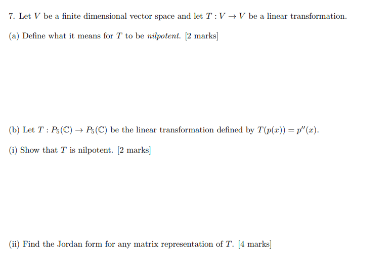 Solved 7. Let V be a finite dimensional vector space and let | Chegg.com
