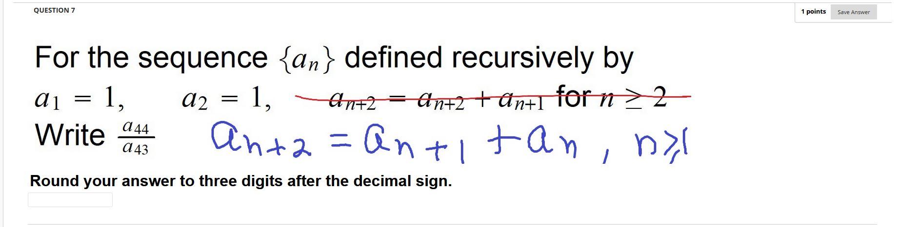 Solved For the sequence {an} defined recursively by | Chegg.com