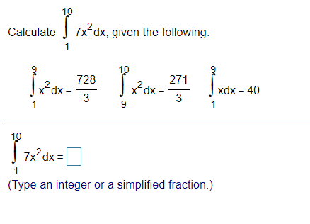 Solved 10 Calculate 7x?dx, given the following 1 10 for | Chegg.com