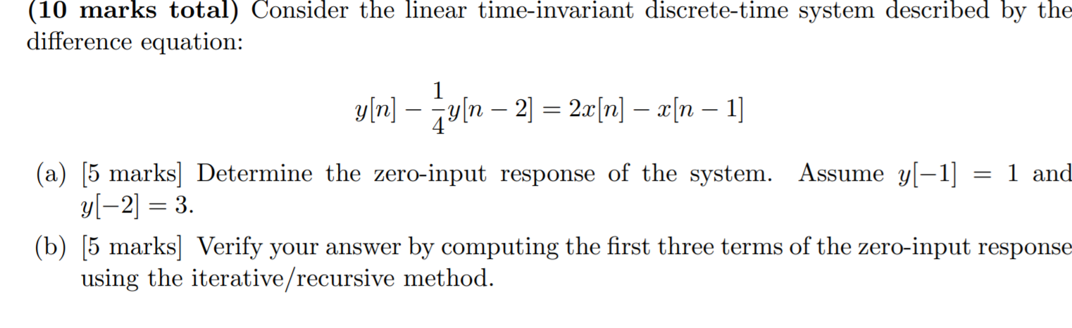 Solved (10 marks total) Consider the linear time-invariant | Chegg.com