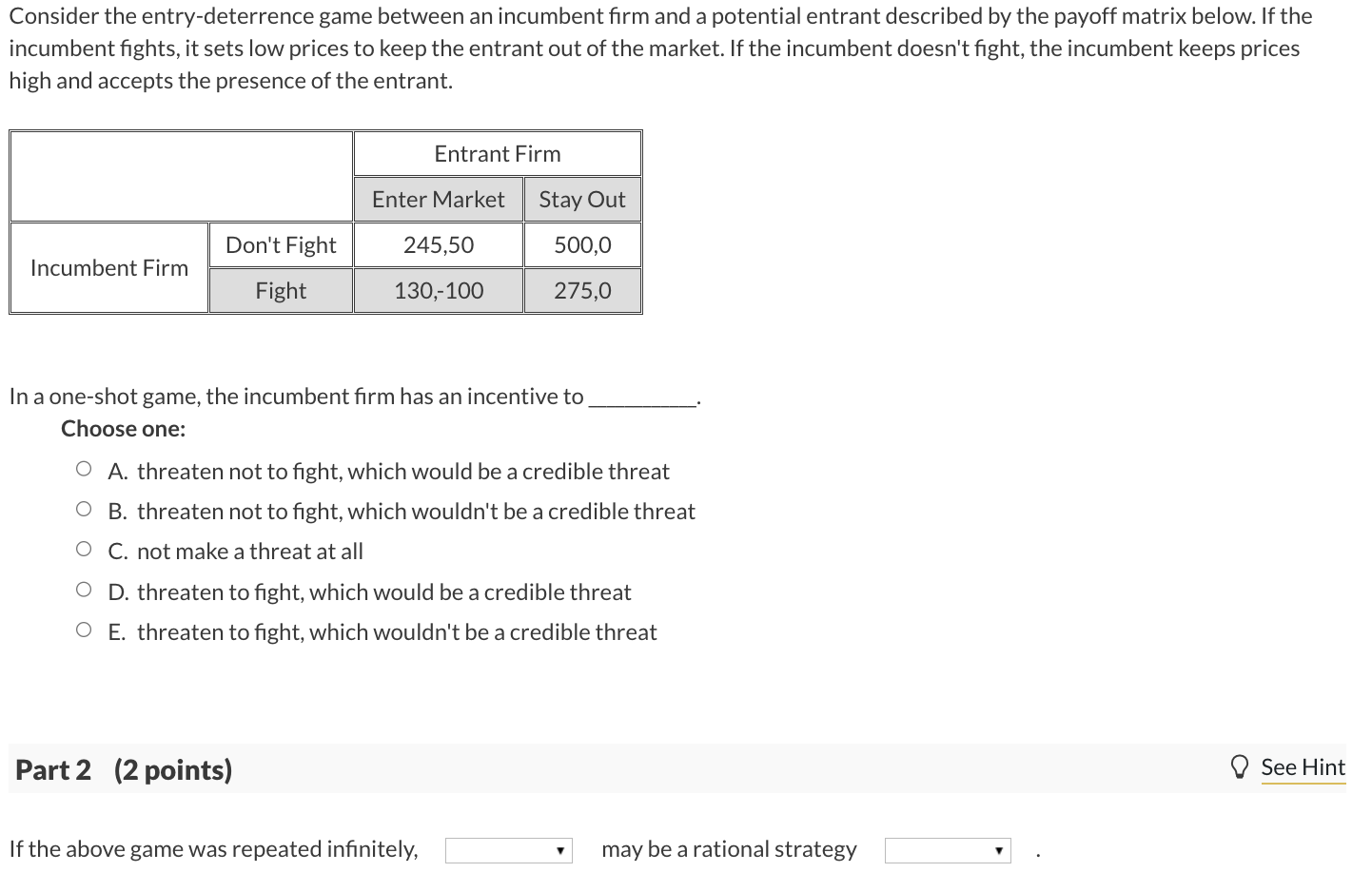 Solved Consider the entry-deterrence game between an | Chegg.com