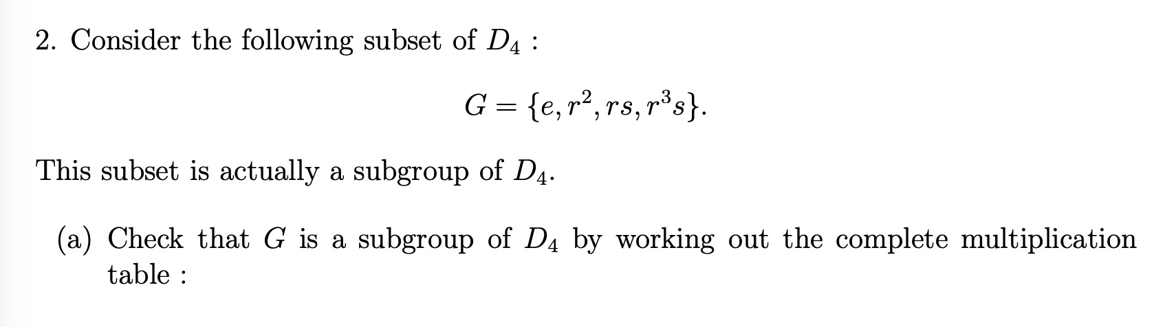 Solved 2. Consider the following subset of D4 : | Chegg.com