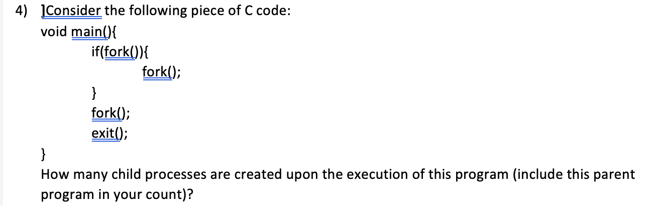 Solved 4) ]Consider the following piece of C code: void | Chegg.com