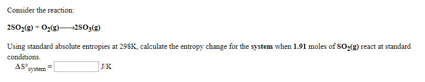 Solved Consider the reaction: 2SO2(g) _ O2(g) 2SO3(g) Using | Chegg.com