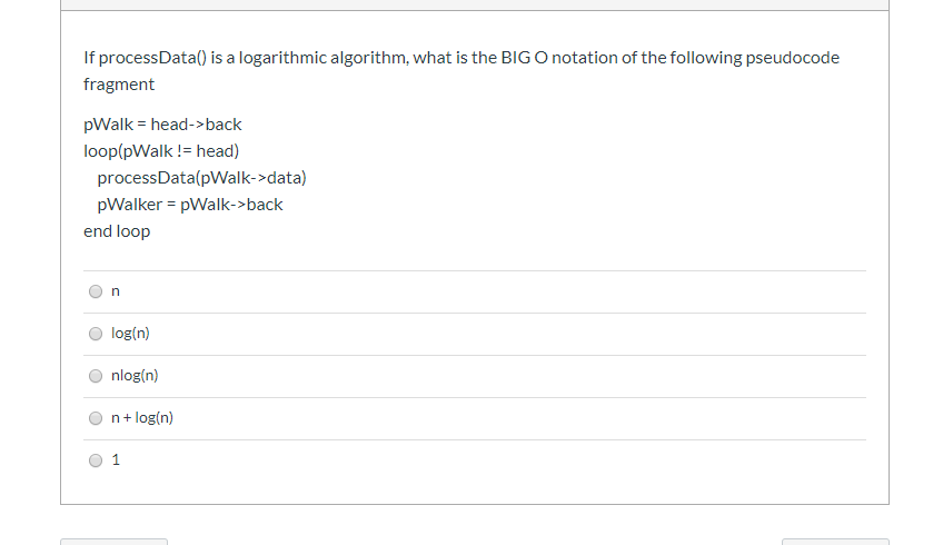Solved If Processdata Is A Logarithmic Algorithm What Is