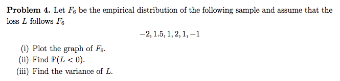 Solved Problem 4. Let Fo be the empirical distribution of | Chegg.com
