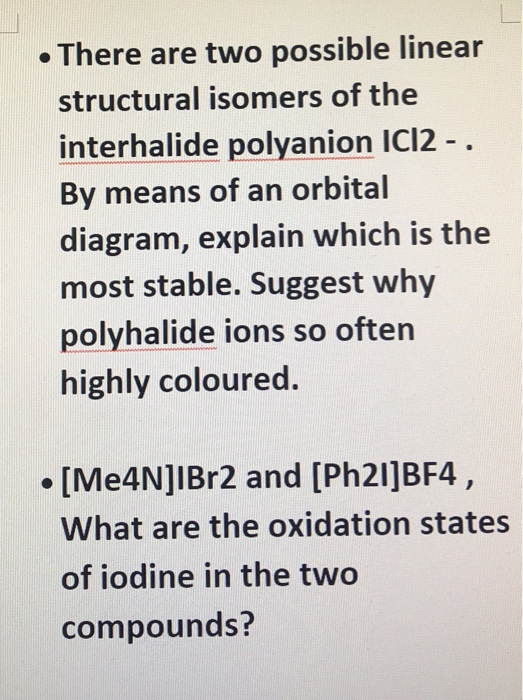 . There are two possible linear structural isomers of | Chegg.com