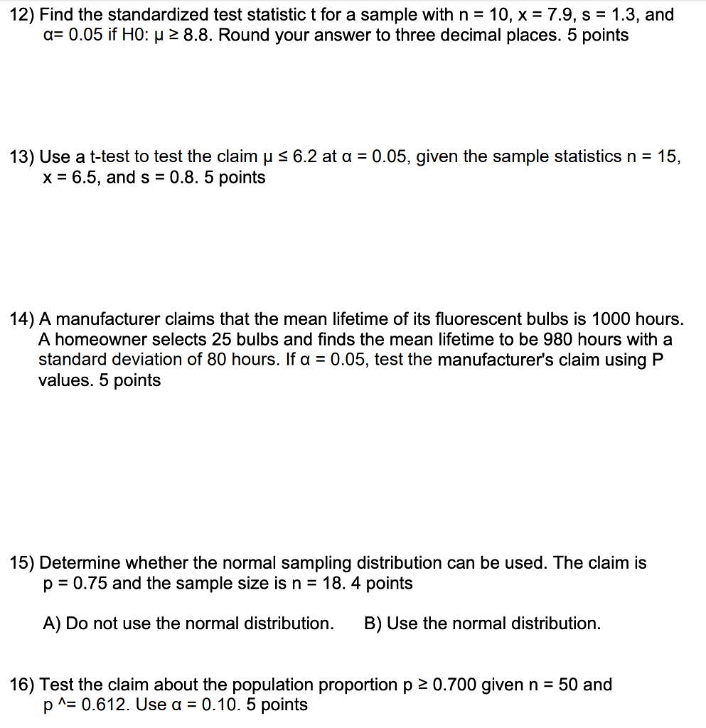 Solved 12) Find the standardized test statistic t for a | Chegg.com