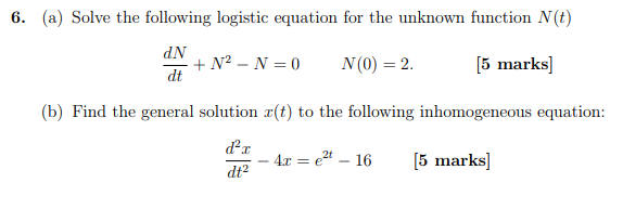 Solved 6. (a) Solve the following logistic equation for the | Chegg.com