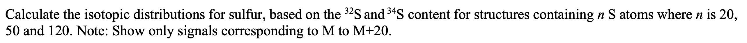 Calculate the isotopic distributions for sulfur, | Chegg.com