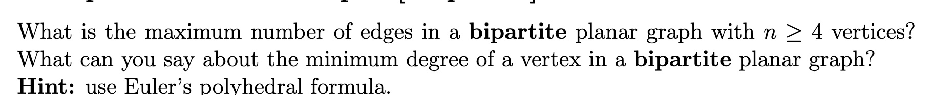 Solved What is the maximum number of edges in a bipartite | Chegg.com