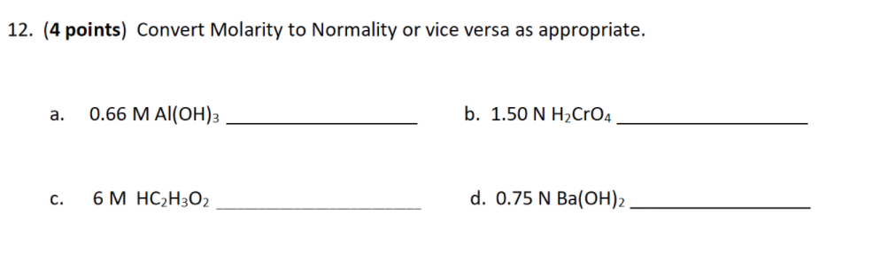 Solved 12. (4 points) Convert Molarity to Normality or vice | Chegg.com